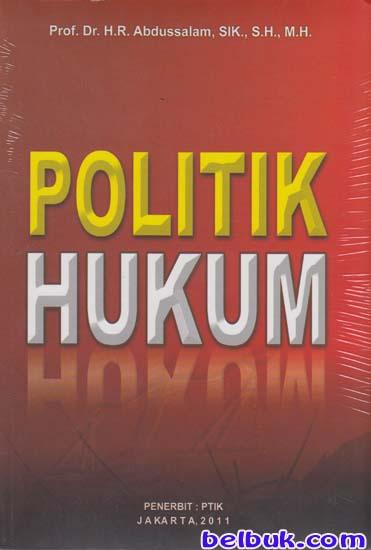 Politik Hukum Hr Abdussalam